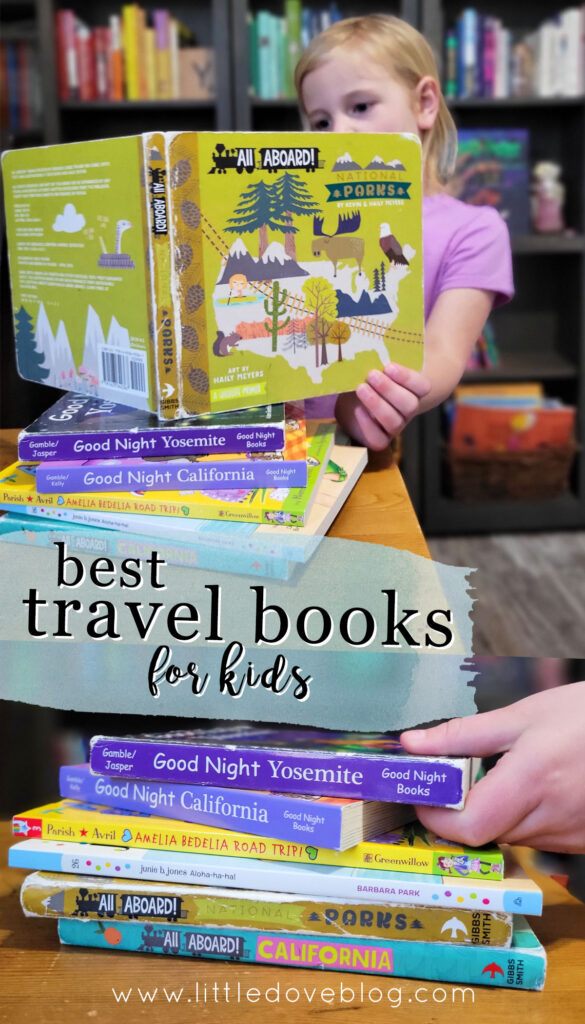 30+ best travel books for kids - Little Dove Blog
